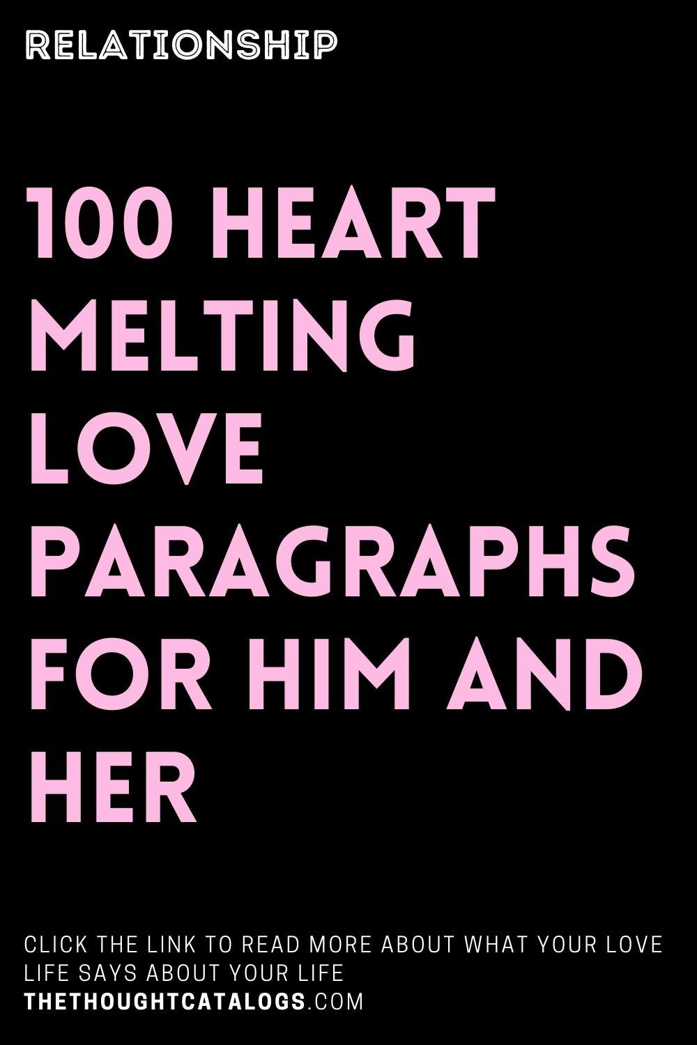 100 Heart Melting Love Paragraphs For Him And Her | by The Thought ...