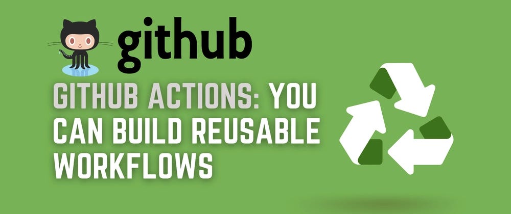 What is GitHub Actions with Reusable Workflows? | by Aqeel Sadiq | Medium