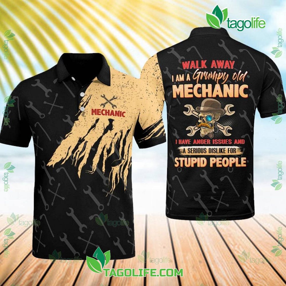 Walk Away I’m a Grumpy Old Mechanic — Your New Favorite Polo Shirt | by ...