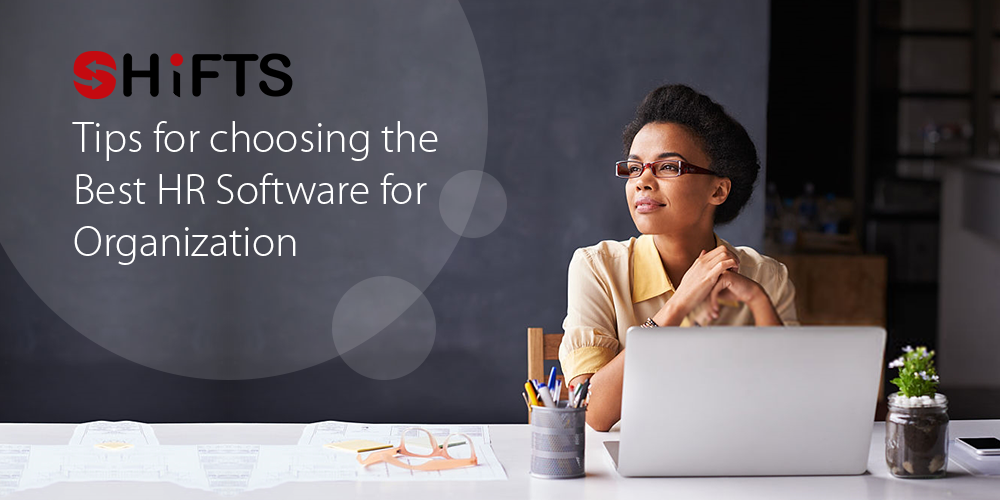 Tips for choosing the Best HR Software for Organization | by Shiftsapp ...