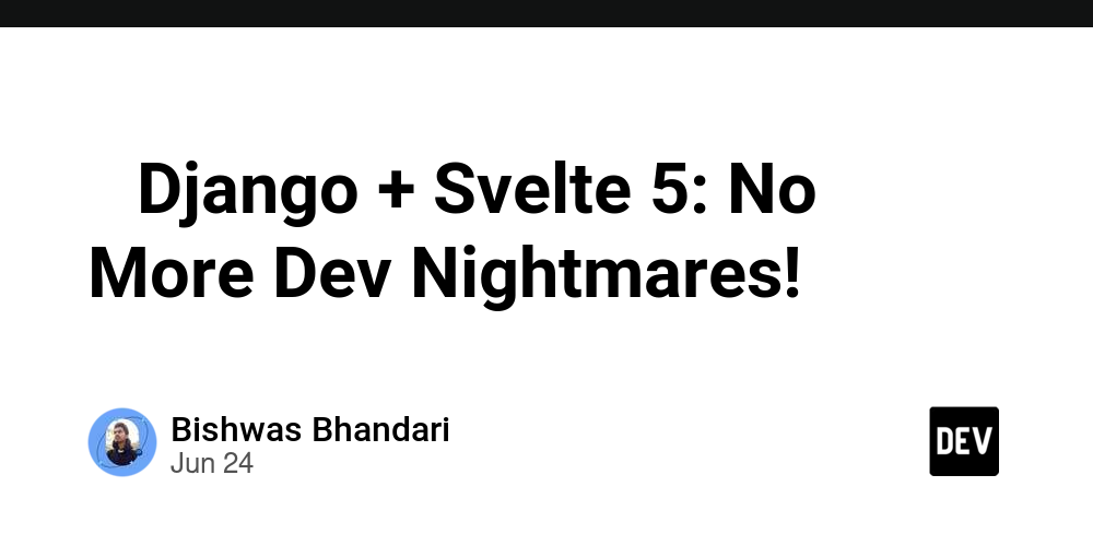 🚀 Django + Svelte 5: No More Dev Nightmares! 💥 | by Bishwas Bhandari | Medium