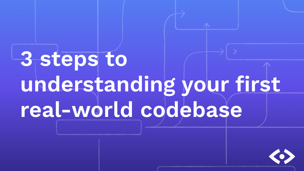 3 steps to understanding your first real-world codebase | by CodeSee Developer | Codesee.io | Medium