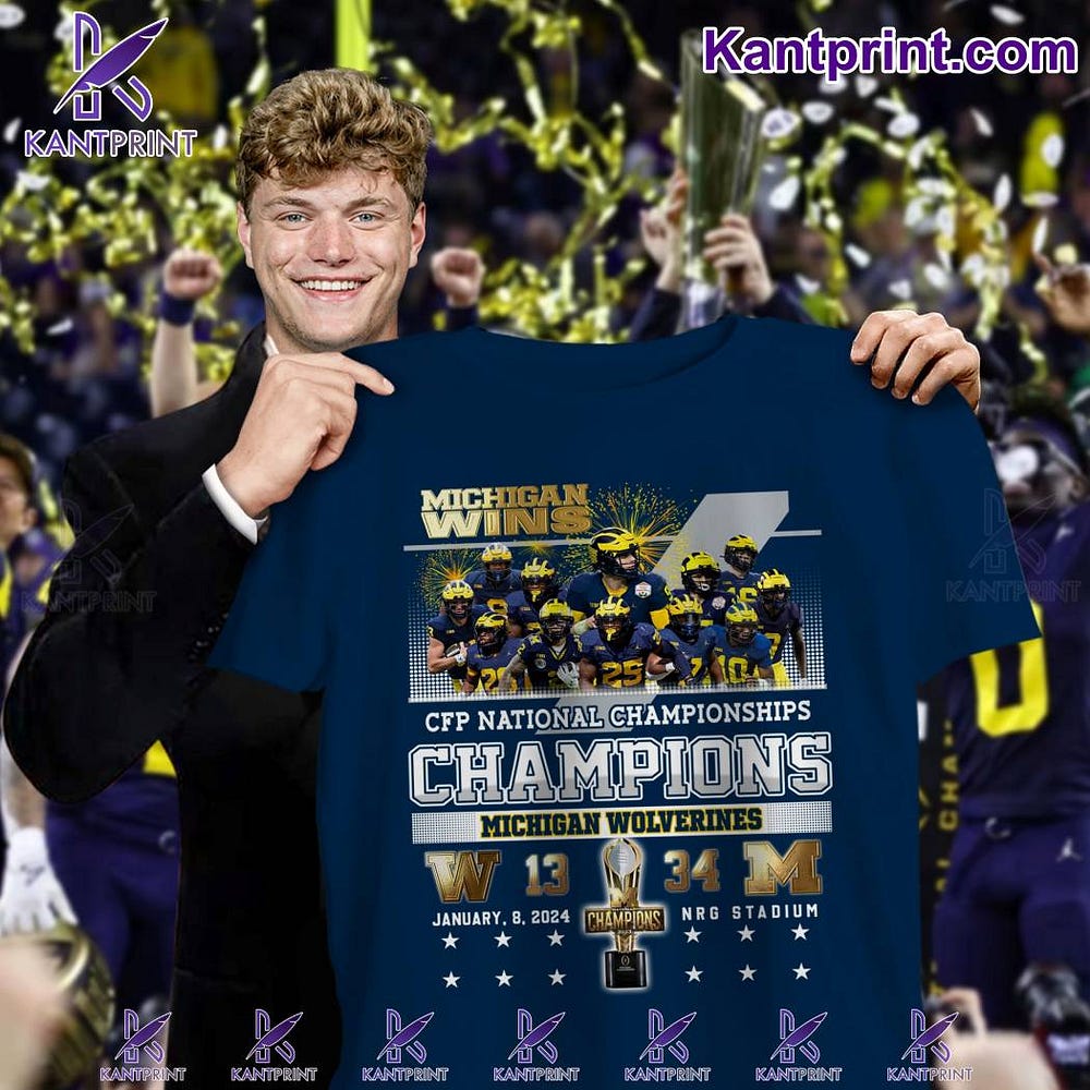 Michigan Wolverines Wins Cfp National Championships Champions 2024 Tee ...