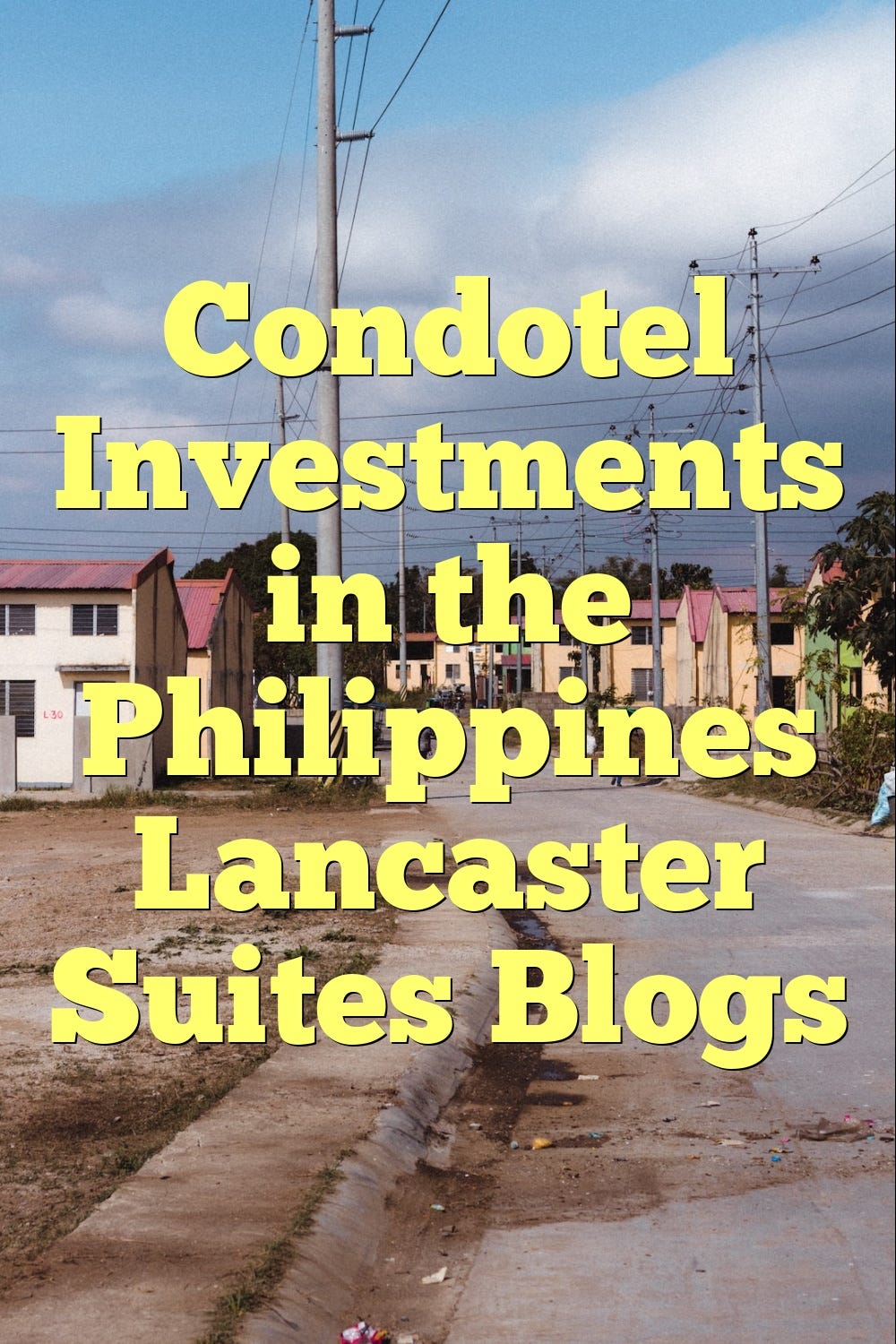 Condotel Investments in the Philippines Lancaster Suites Blogs | by ...