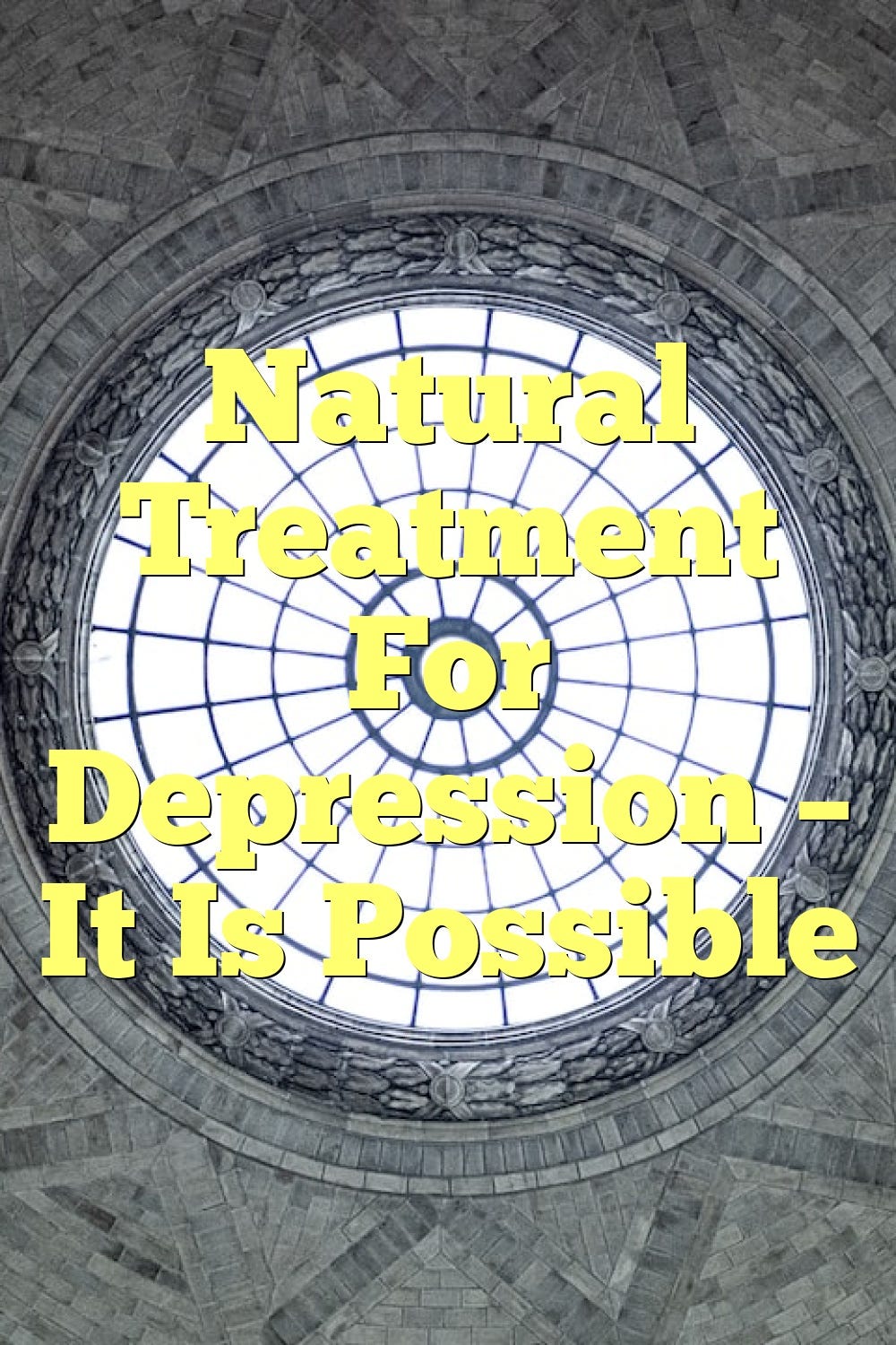 Natural Treatment For Depression — It Is Possible | by Anxietyhospital ...