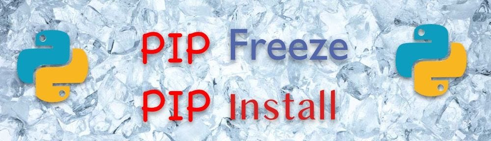 PIP freeze and PIP chill - - Anil Kumar - Medium