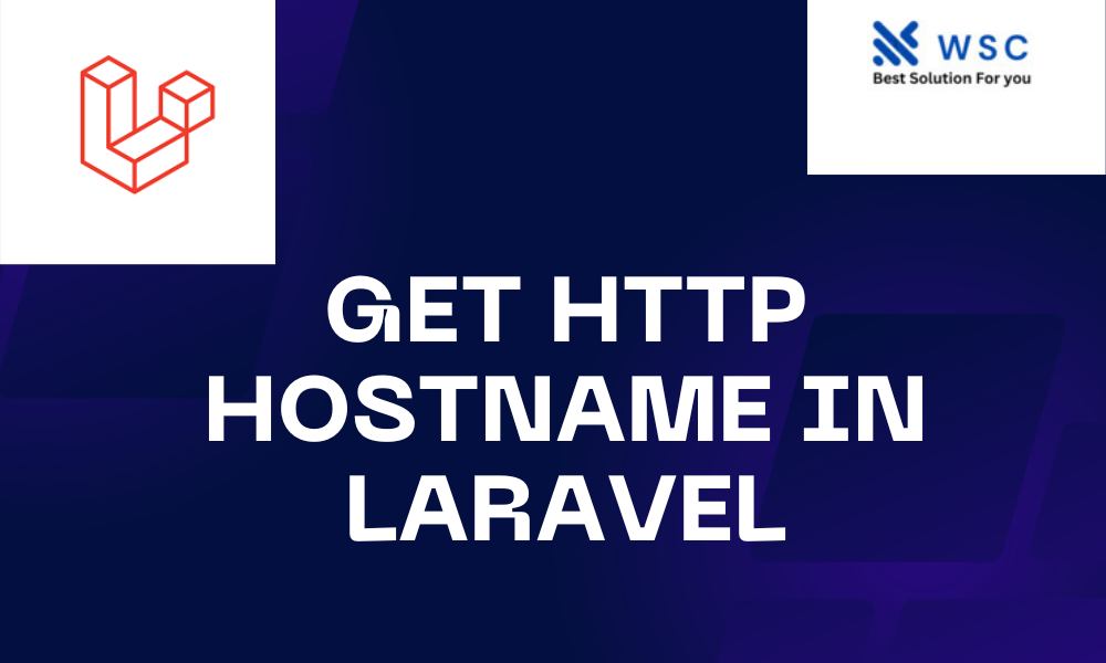 Get Http Hostname in Laravel - Web solution code - Medium