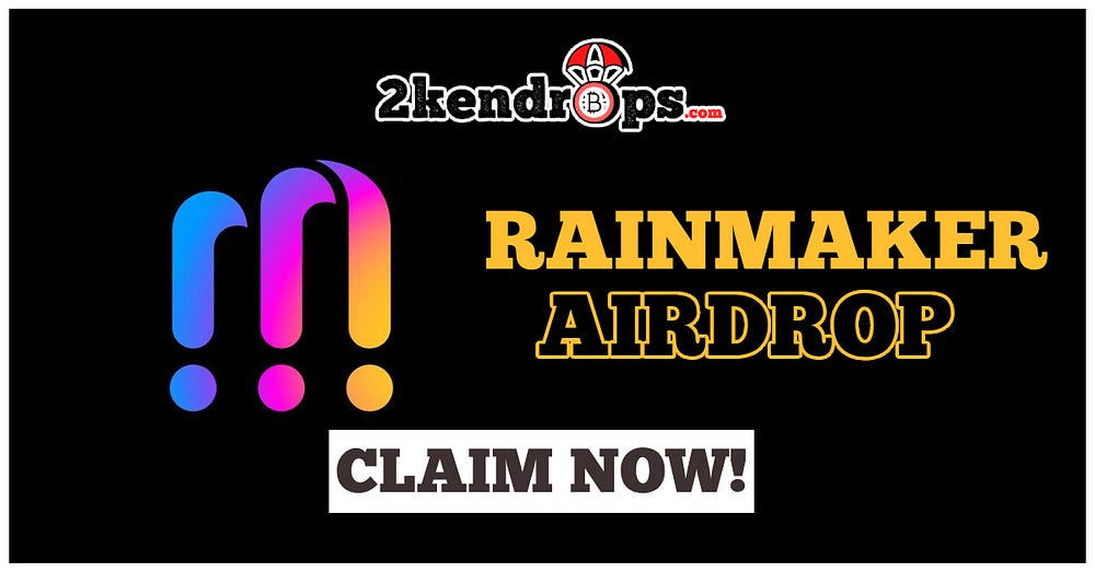 Raiinmaker Airdrop — Everything You Need to Know! | by Korey Taylor | May, 2024 | Medium