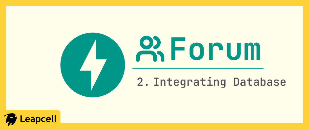 Build Your Own Forum with FastAPI: Step 2 — Integrating Database | by Leapcell | Medium
