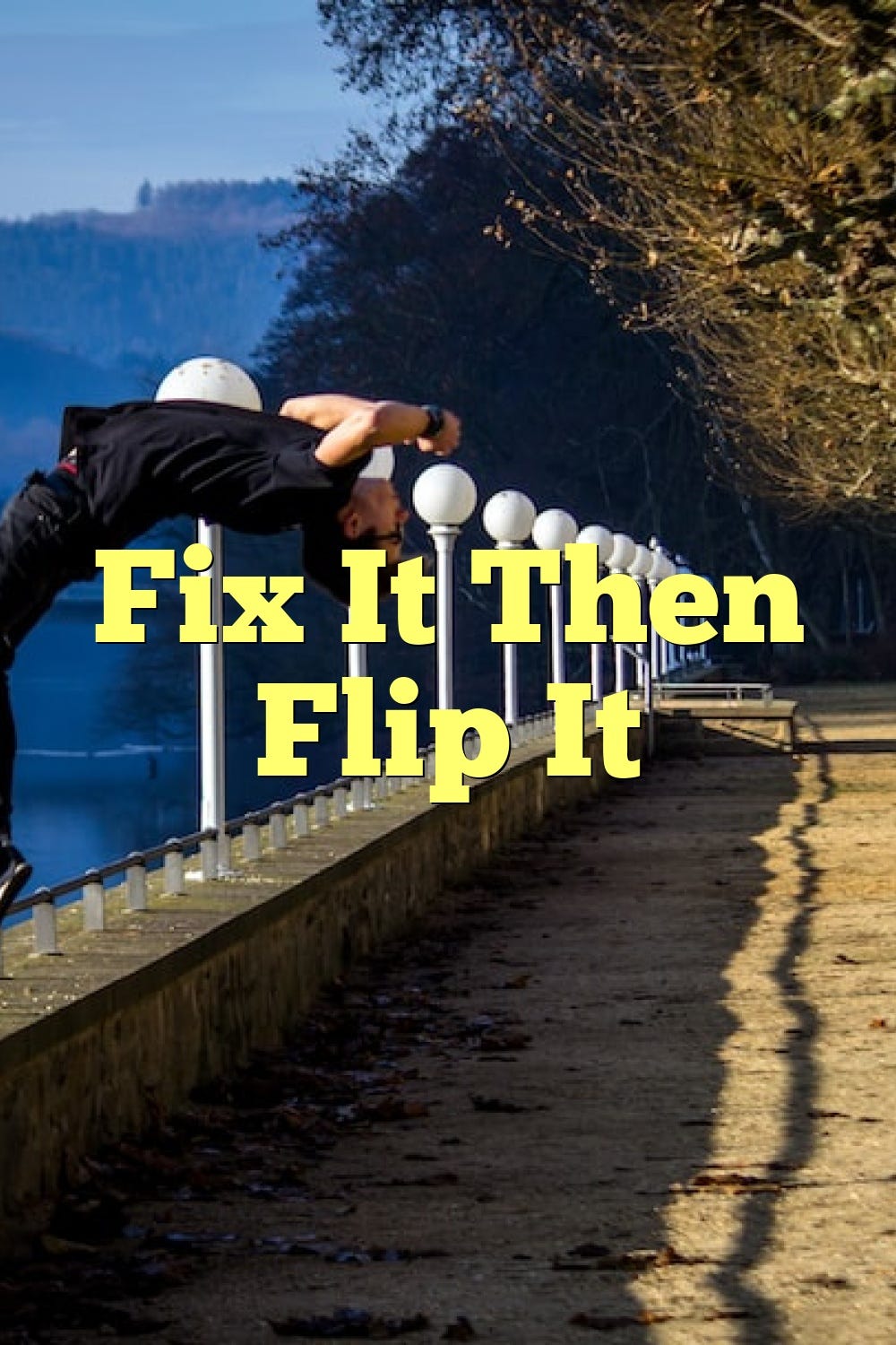 Fix It Then Flip It | by Realestate | Medium