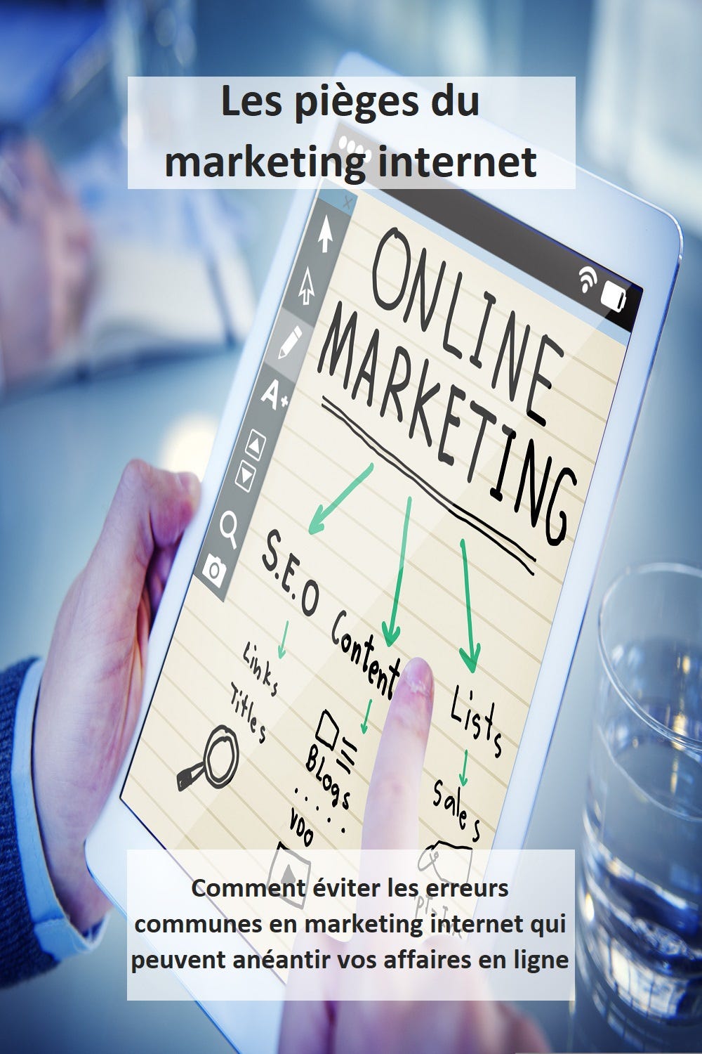 Les pièges du marketing internet “ Le Marketing Internet peut être la ...