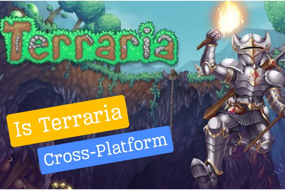 Is Terraria Cross Platform in 2024? | by Funny Gamertags | Medium