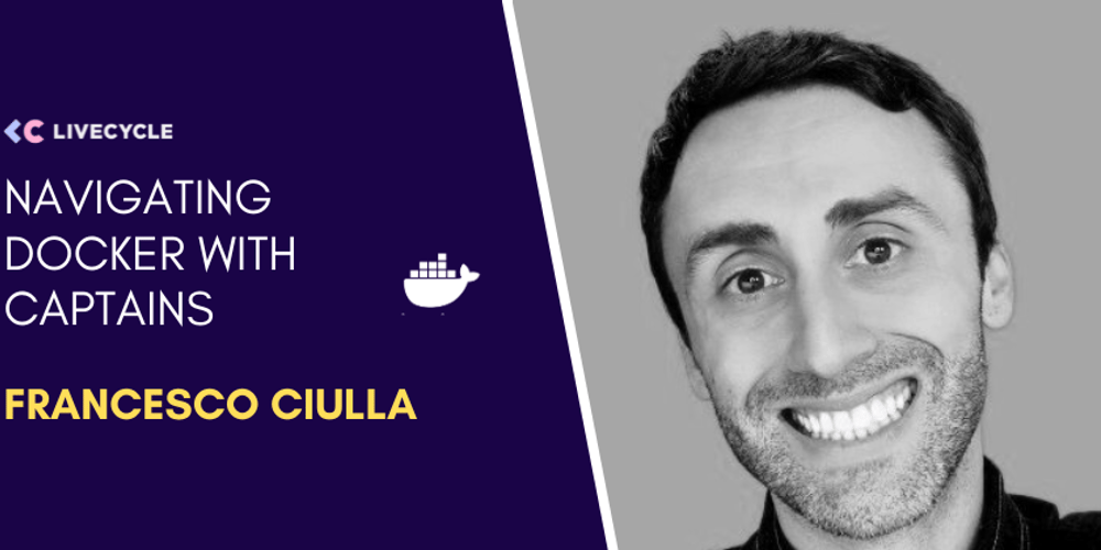 Navigating Docker With Captains Ep 01 Francesco Ciulla Devx By Livecycle