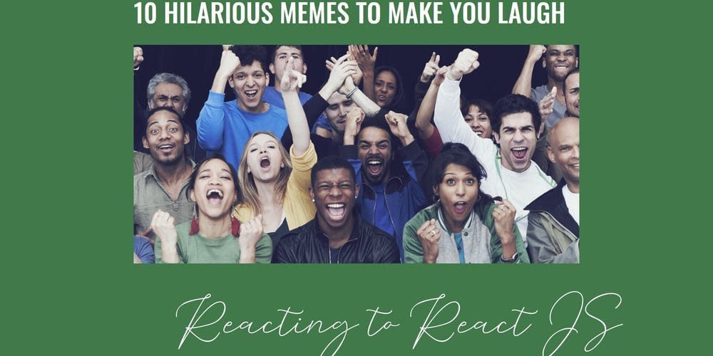 10 Funniest and Hilarious React JS Memes | by CodeItBro | Medium