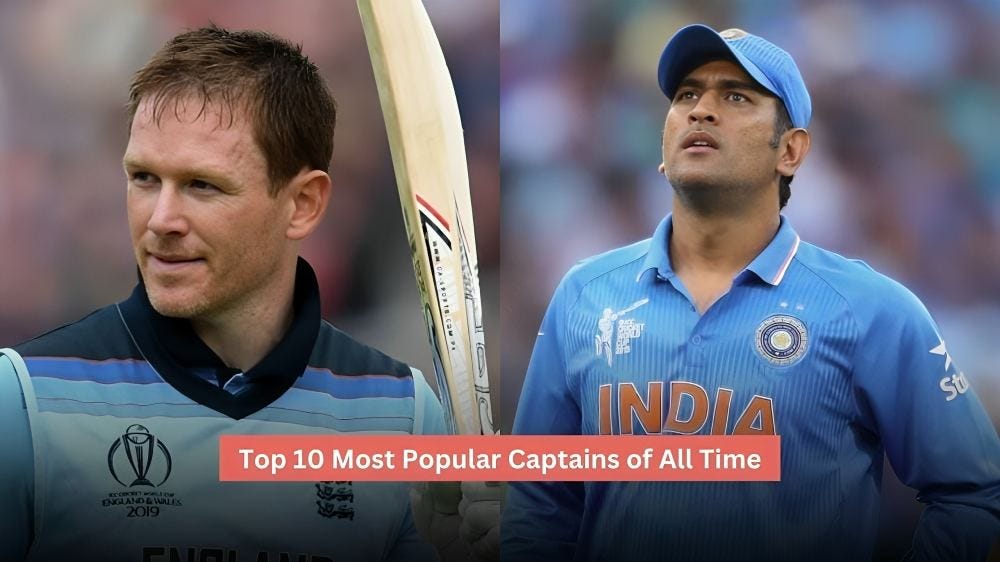 Top 10 Most Popular Captains of All Time | by isportindia | Jul, 2024 ...