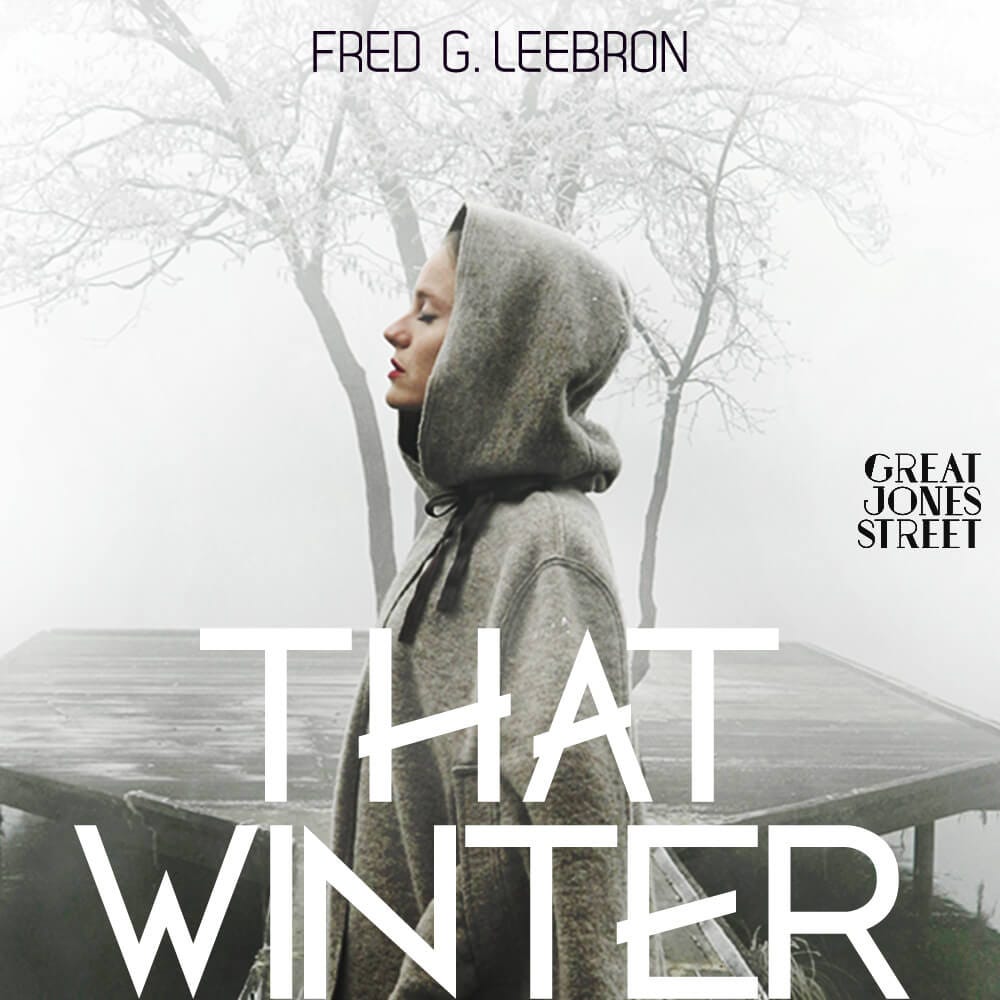 “That Winter” by Fred G. Leebron | by Editors@GJS | Medium