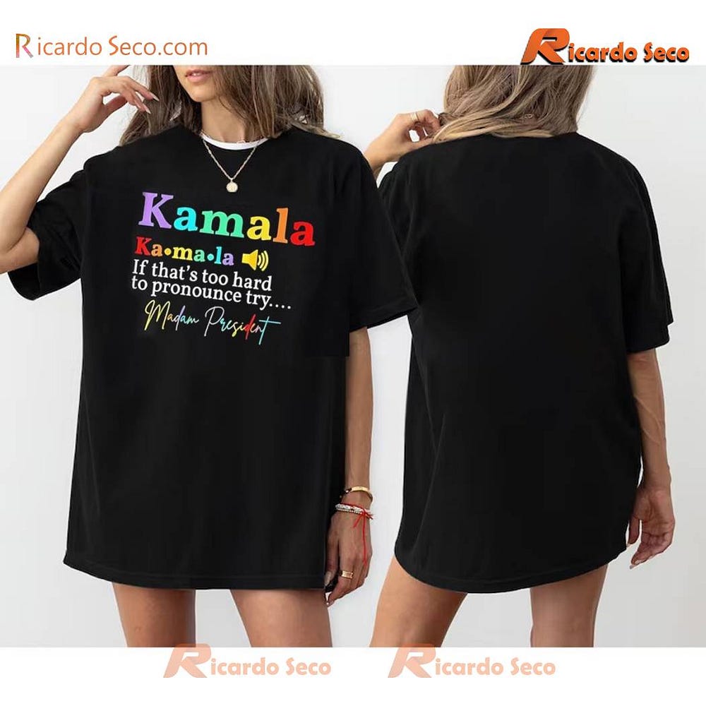 Kamala Harris “Ka-ma-la” Tee: A Statement of Empowerment & Fashion | by ...
