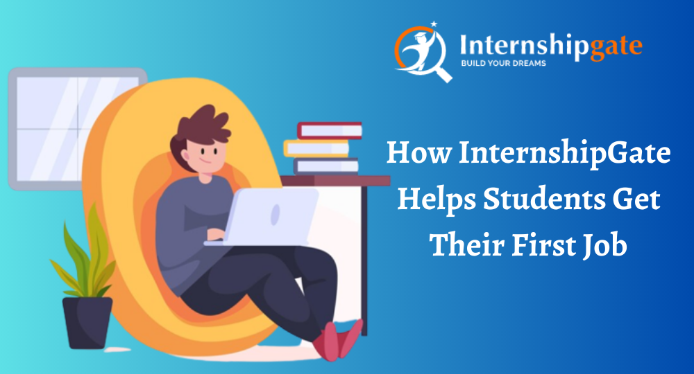 How InternshipGate Helps Students Get Their First Job | by Internshipgate | Medium
