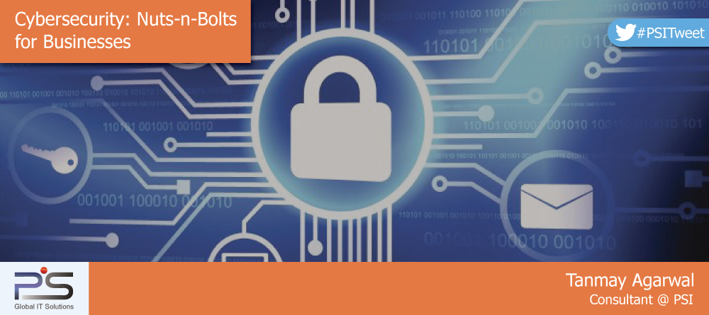 Cybersecurity: Nuts-n-Bolts for Businesses | by PrathamSoftware(PSI ...