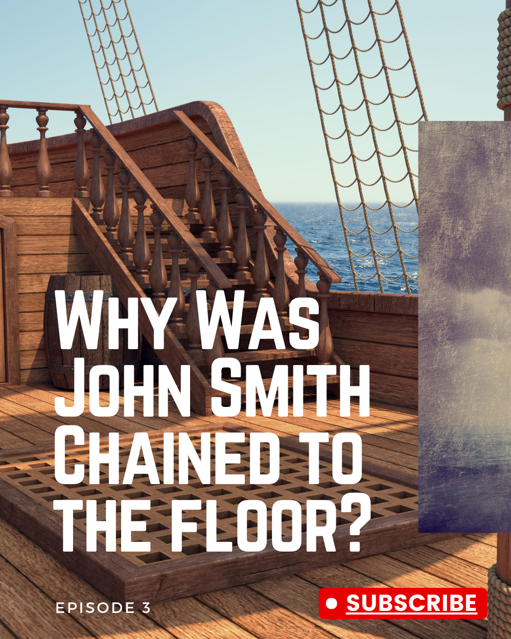 Why Was John Smith Chained to the Floor? — Sn.1 Ep.3 | by Why Wars ...
