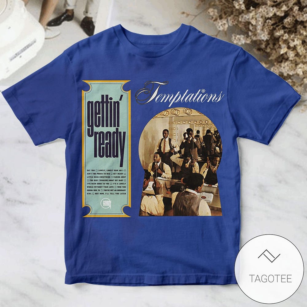 Gettin’ Ready Album Cover Shirt by The Temptations | by ...