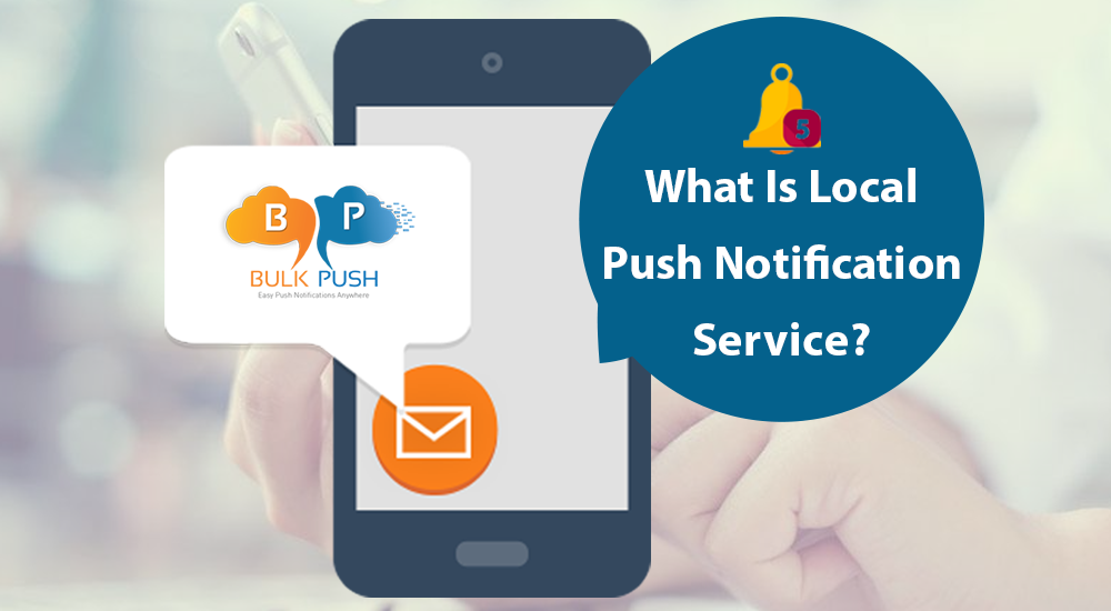 What Is Local Push Notification Service? | by Andrew Reynolds | Medium