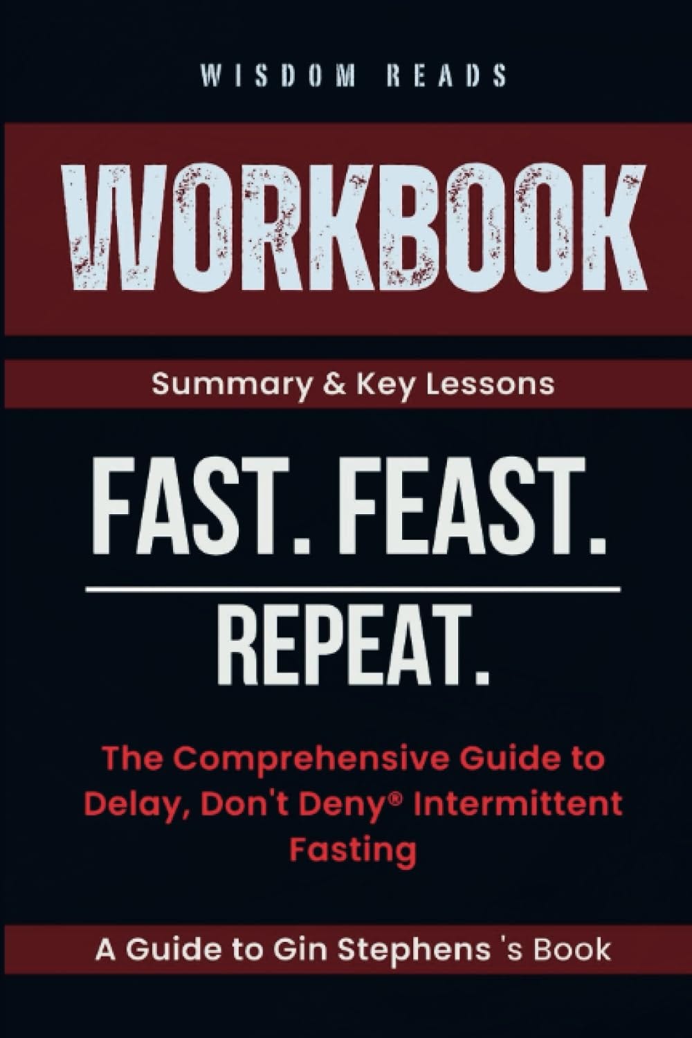 [PDF][BEST]} Workbook For Fast. Feast. Repeat.: A Guide to Gin Stephens ...
