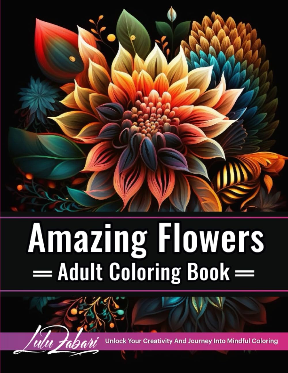Read Amazing Flowers Coloring Book: 70 Relaxing Flowers to Color For ...