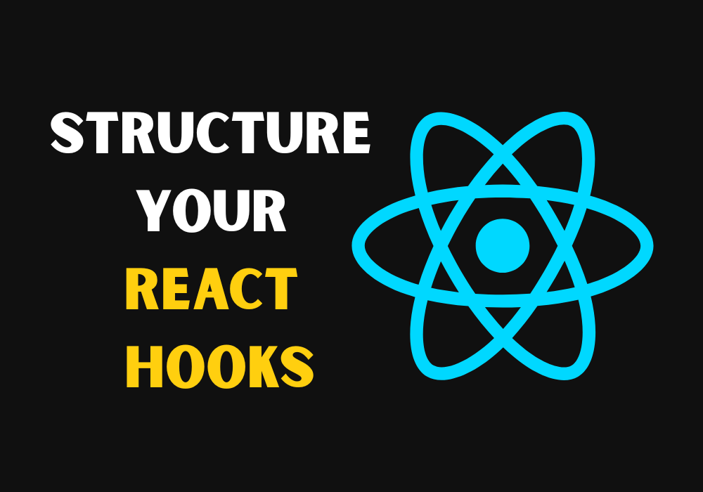 The Best Way to Structure Your React Hooks | by Mark Henry | JavaScript ...