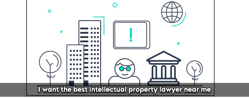 I Want the Best Intellectual Property Lawyer near Me | by leadindia059 ...