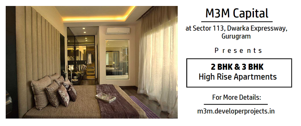 M3M Capital At Sector 113, Dwarka Expressway, Gurugram | 2 BHK & 3 BHK High Rise Apartments | by ...