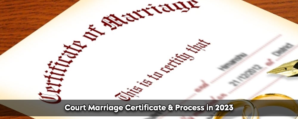Court Marriage Certificate & Process In 2023 | by Leadindia | Aug, 2023 ...