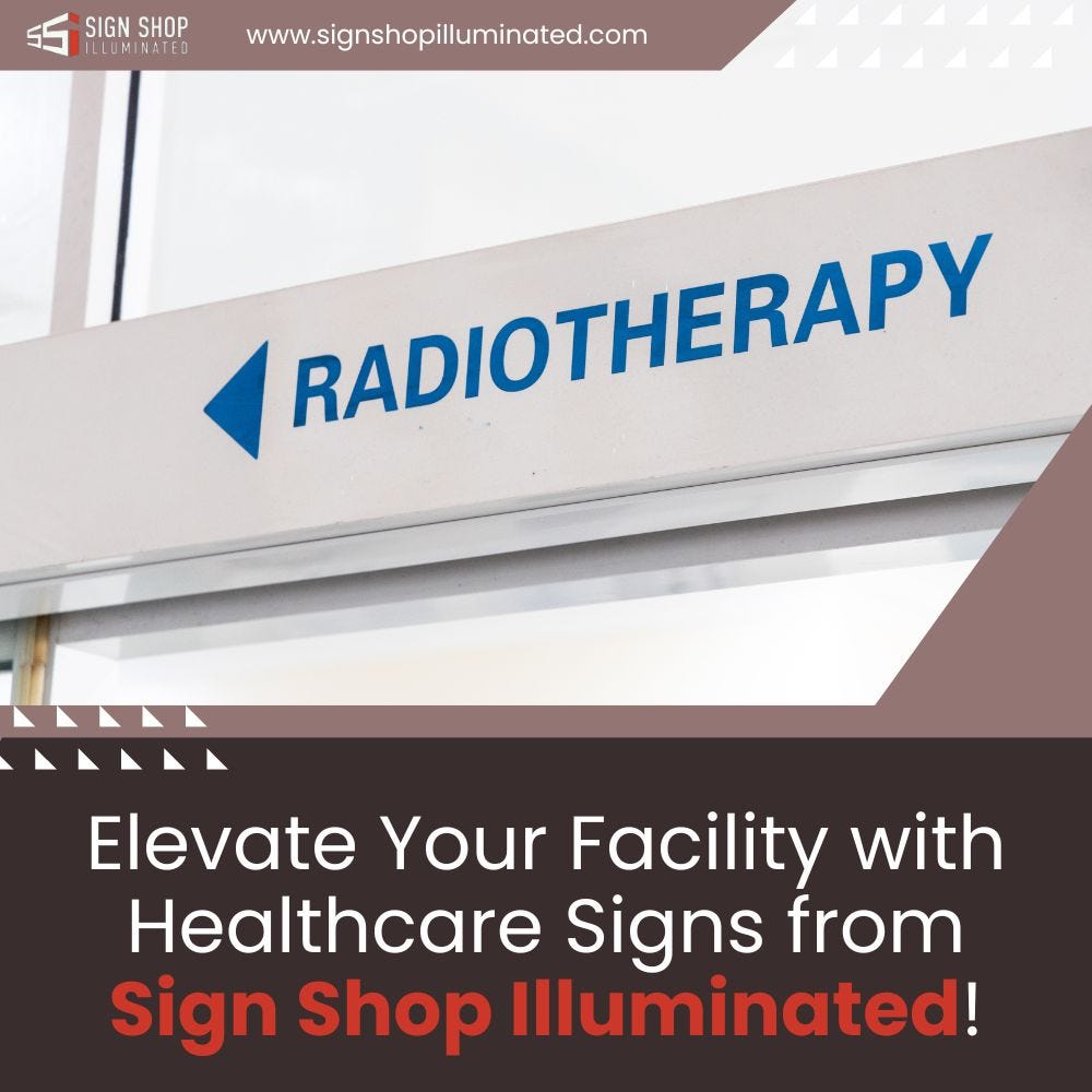 Elevate Your Facility with Healthcare Signs from Sign Shop Illuminated ...