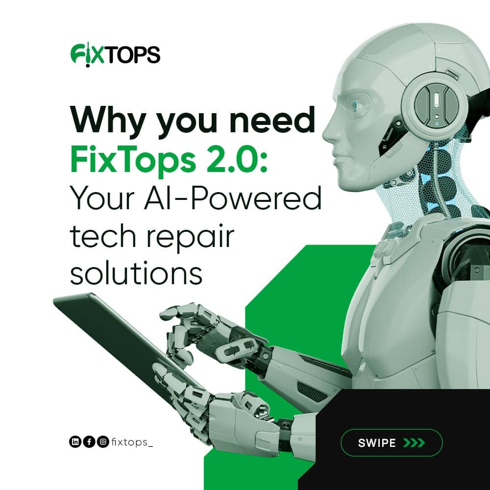 “Fixtops 2.0: Elevating Tech Repair through AI Precision for Seamless ...