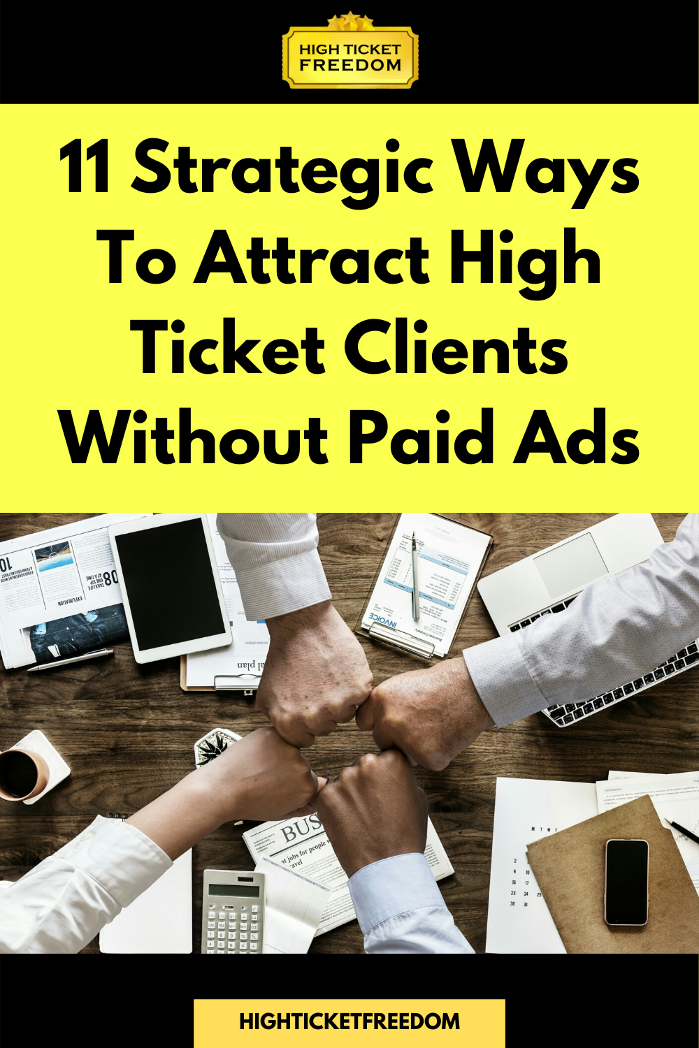 11 Strategic Ways To Attract High Ticket Clients Without Paid Ads | by ...