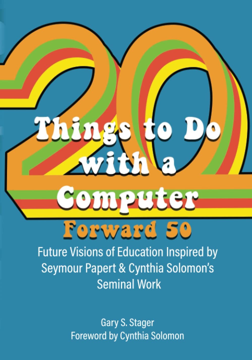[DOWNLOAD] Twenty Things to Do with a Computer Forward 50: Future ...