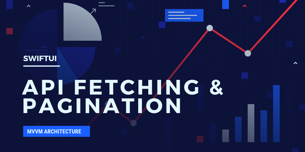 MVVM in SwiftUI: API Calls, Pull to Refresh and Pagination | by Felix Anderson | Medium