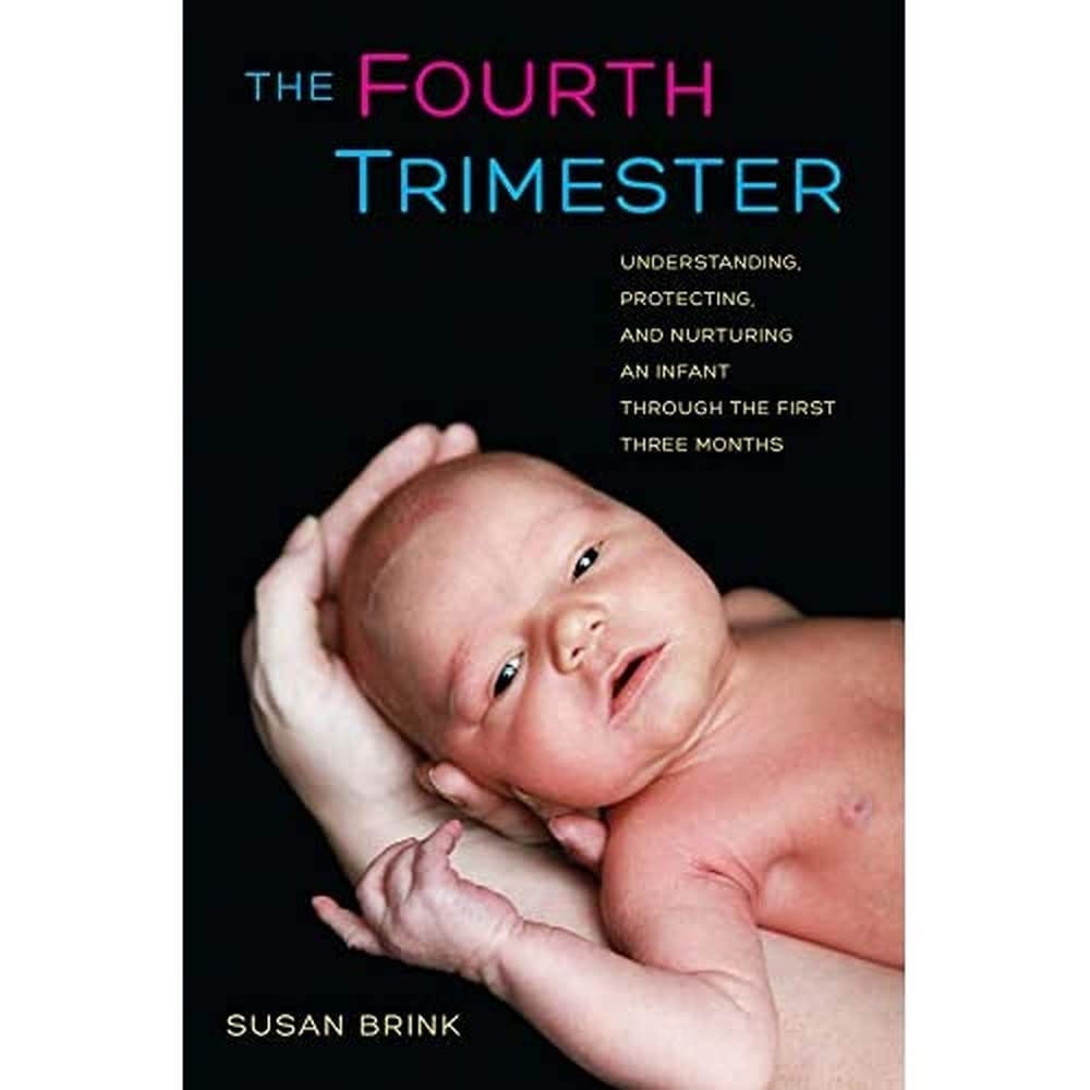 [DOWNLOAD] The Fourth Trimester: Understanding, Protecting, and ...
