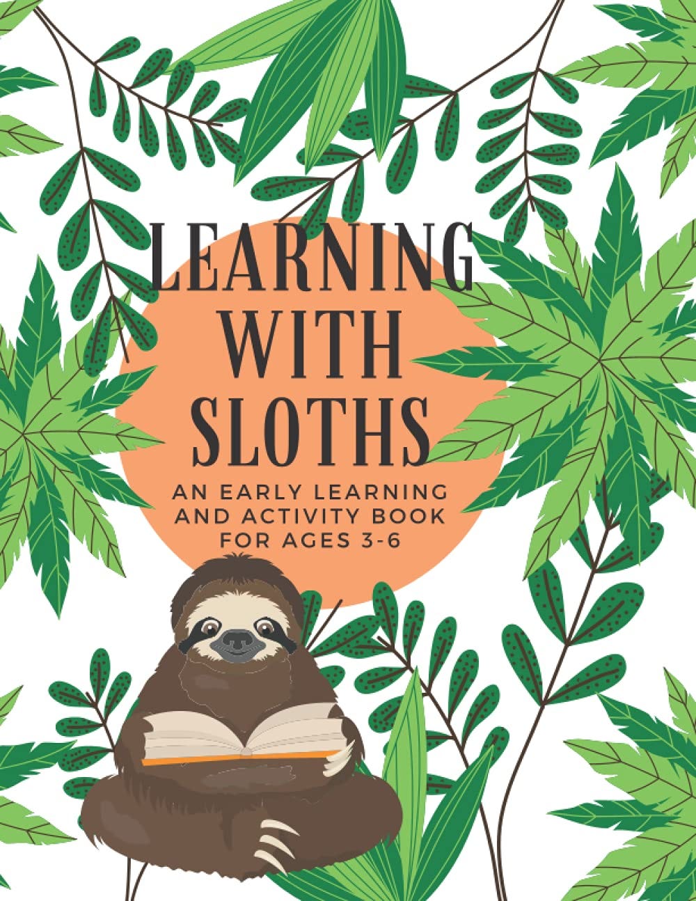 [EBOOK][BEST]} Learning With Sloths: An Early Learning and Activity ...