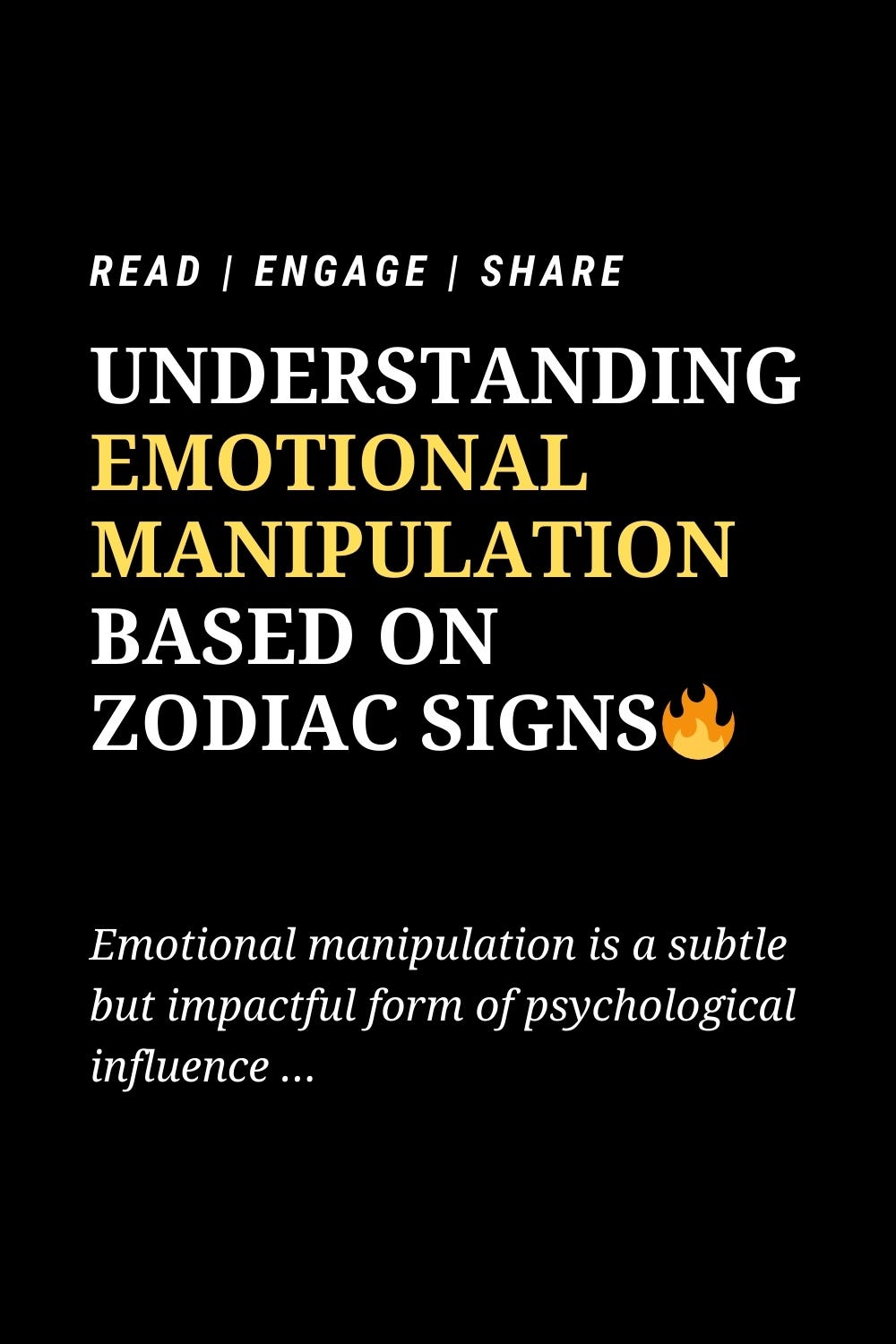 Understanding Emotional Manipulation Based on Zodiac Signs | by I am ...