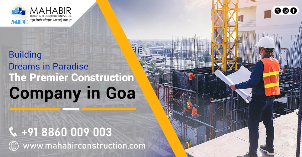 Civil Construction Company in Goa - Mahabirconstruction - Medium
