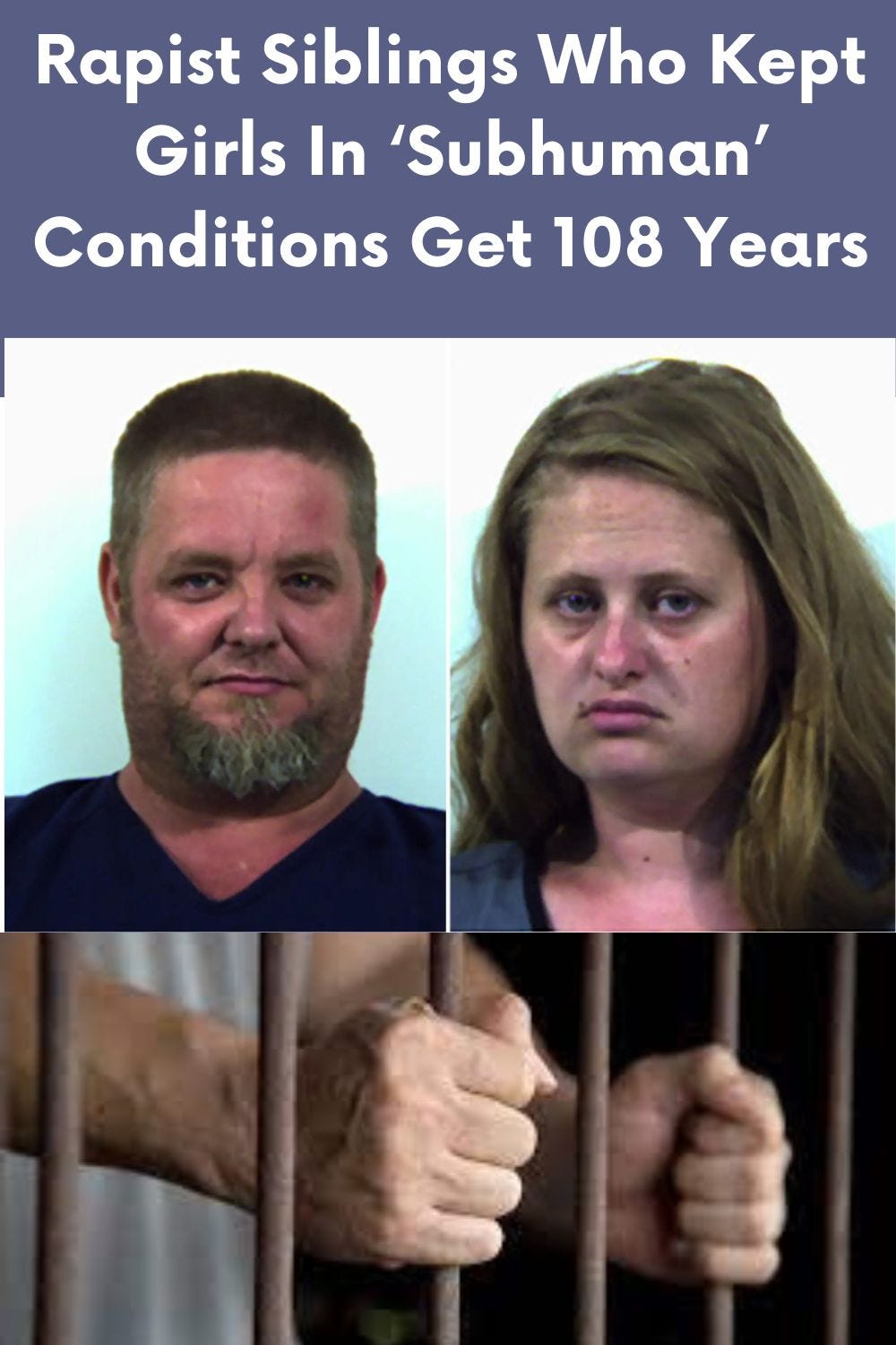 Rapist Siblings Who Kept Girls In ‘Subhuman’ Conditions Get 108 Years ...