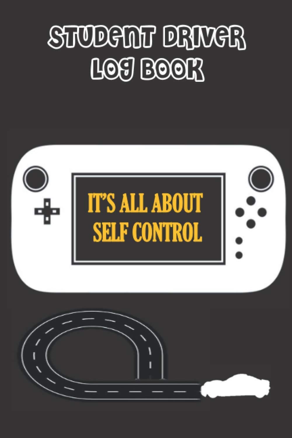 [DOWNLOAD][BEST]} Student driver log book , It’s all about self control ...