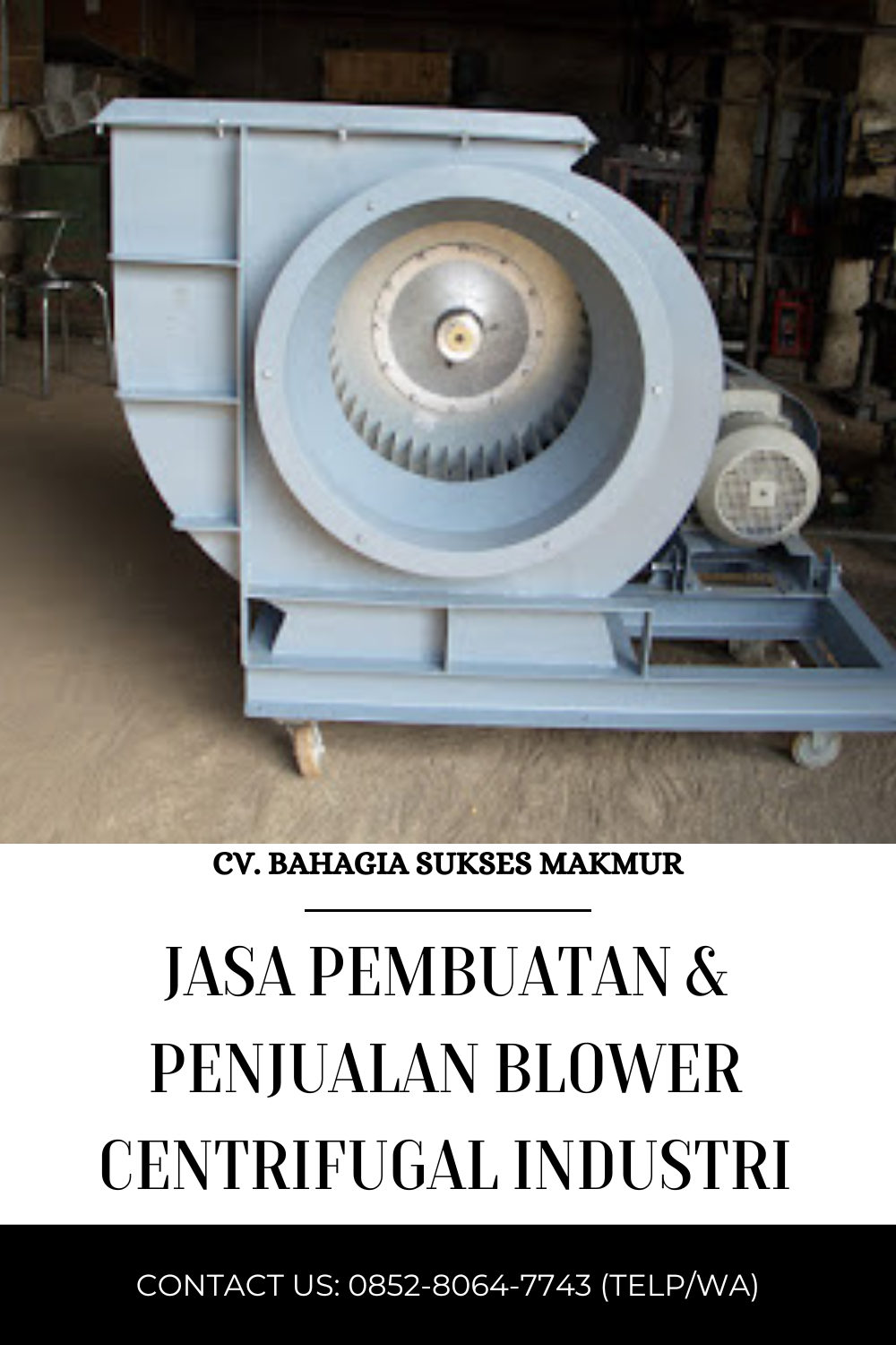 JASA PEMBUATAN DAN PENJUALAN BLOWER INDUSTRI PT. GLOBAL PROTEKSI ...