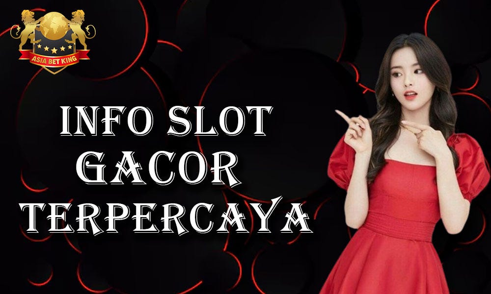 Panduan Info Slot Gacor Terpercaya Asiabetking - avokado - Medium