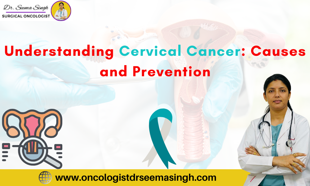 Understanding Cervical Cancer: Causes and Prevention ...