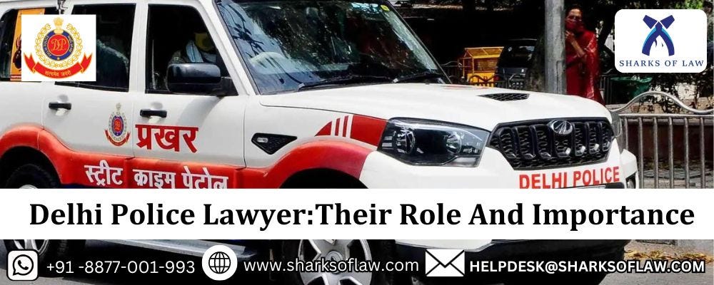 Delhi Police Lawyer - Sikariatech Blog - Medium