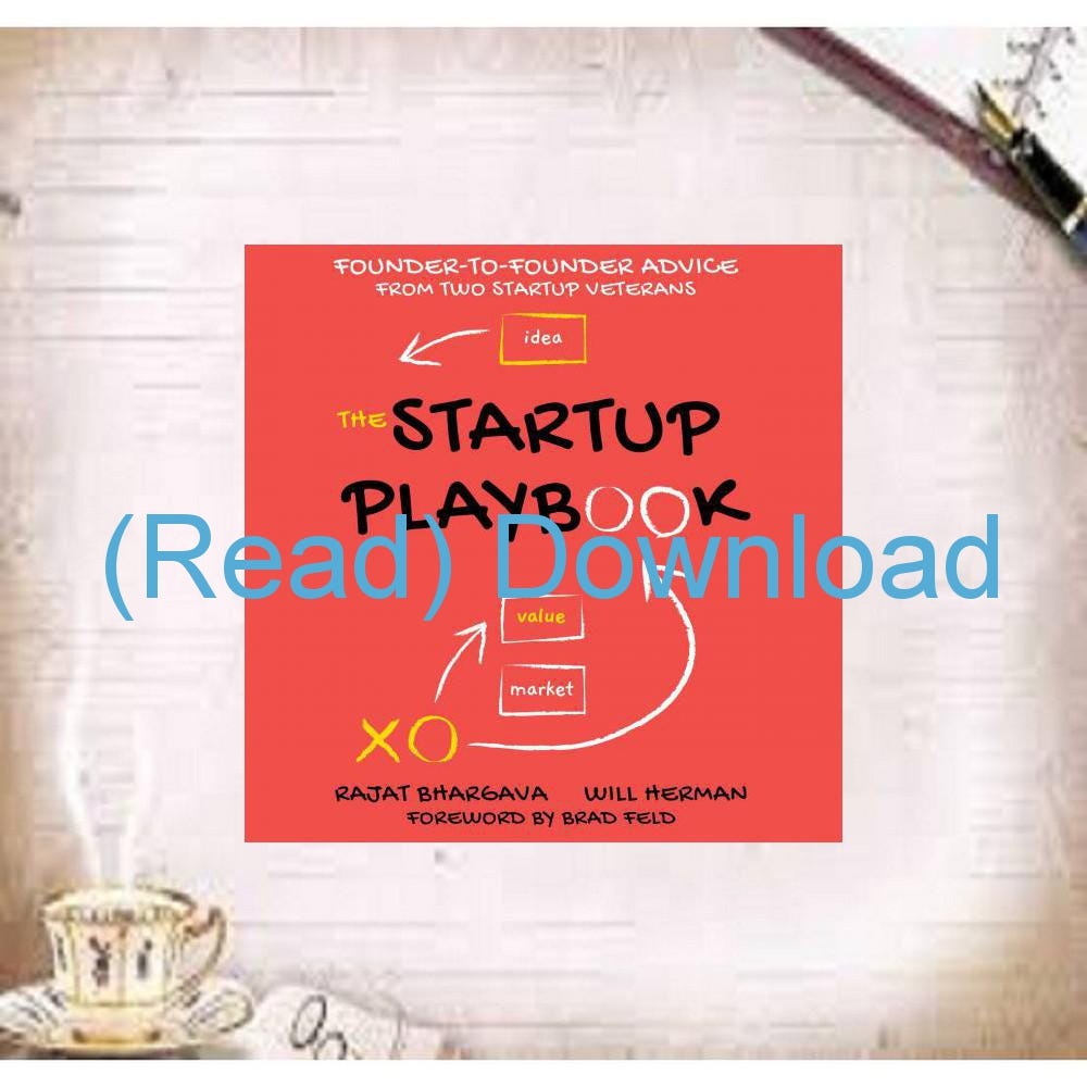 (PDF) Book The Startup Playbook (2nd Edition): Founder-to-Founder Advice from Two Startup ...