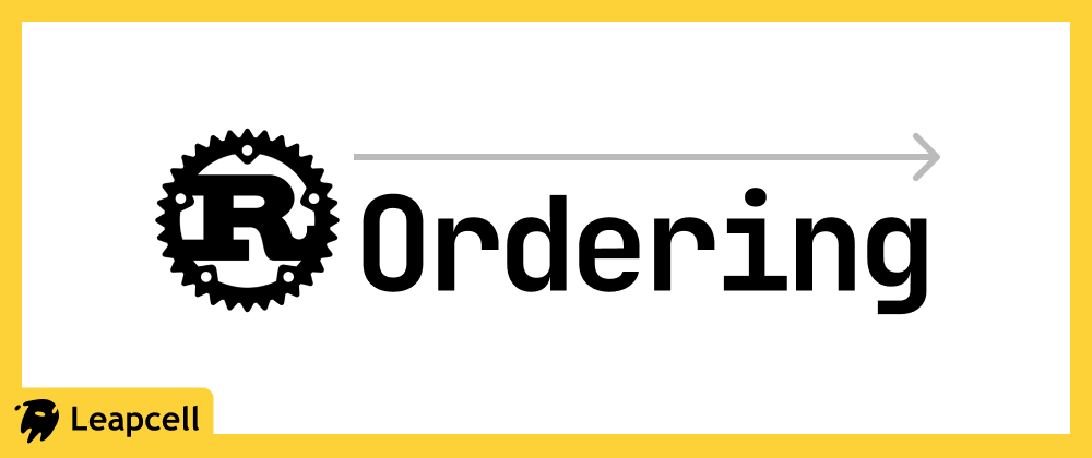 Mastering Rust’s Ordering for Reliable Concurrency | by Leapcell | Medium