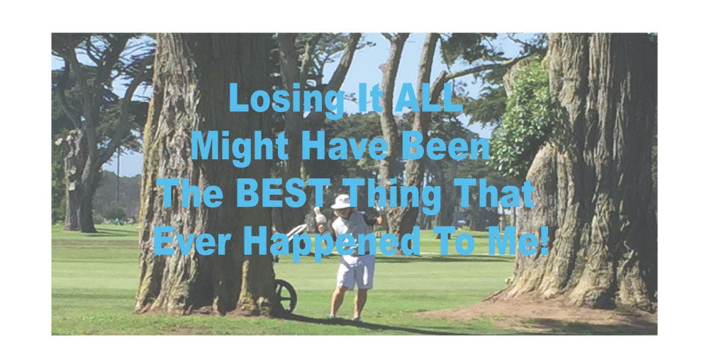 Losing It ALL and What I Learned from it! | Medium